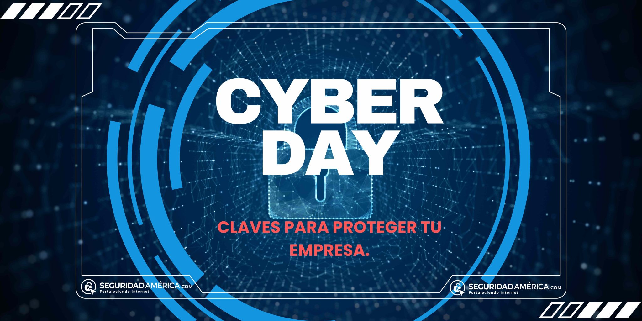Ciberseguridad en CyberDay: Claves para Proteger tu Empresa. - Blog Seguridad América